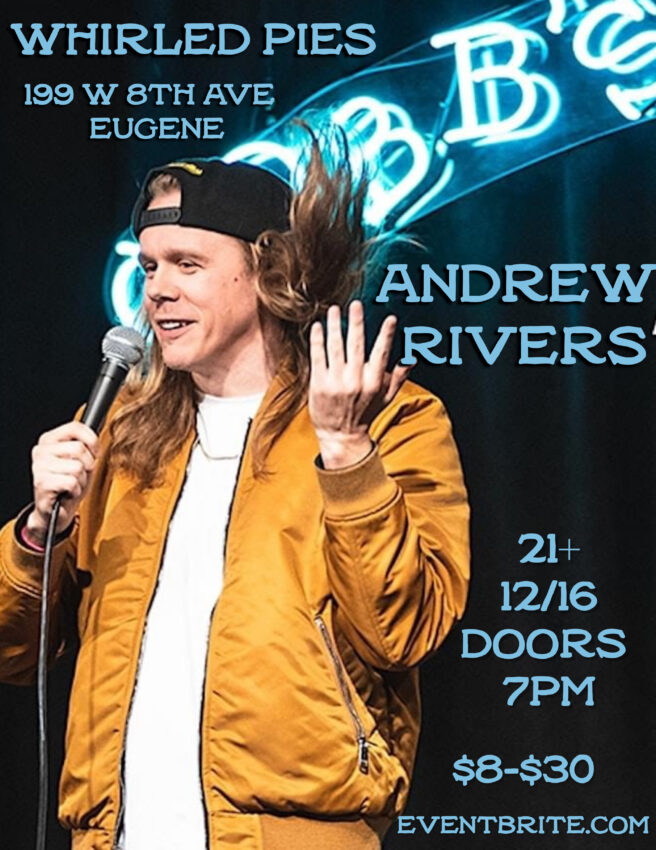 Andrew Rivers Comedy – Whirled Pies Pizzeria & Bar